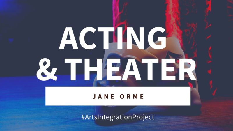 Acting and Theater: Jane Orme - NCESD